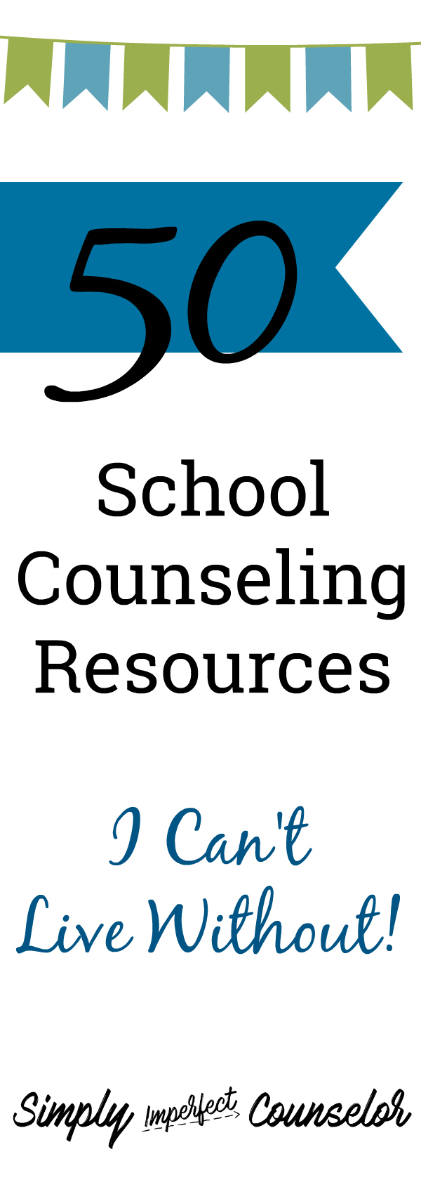 50 School Counseling Resources You’ll Actually Use (and Love!)