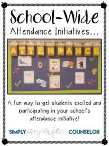 School Counseling Attendance Incentives - Simply Imperfect Counselor